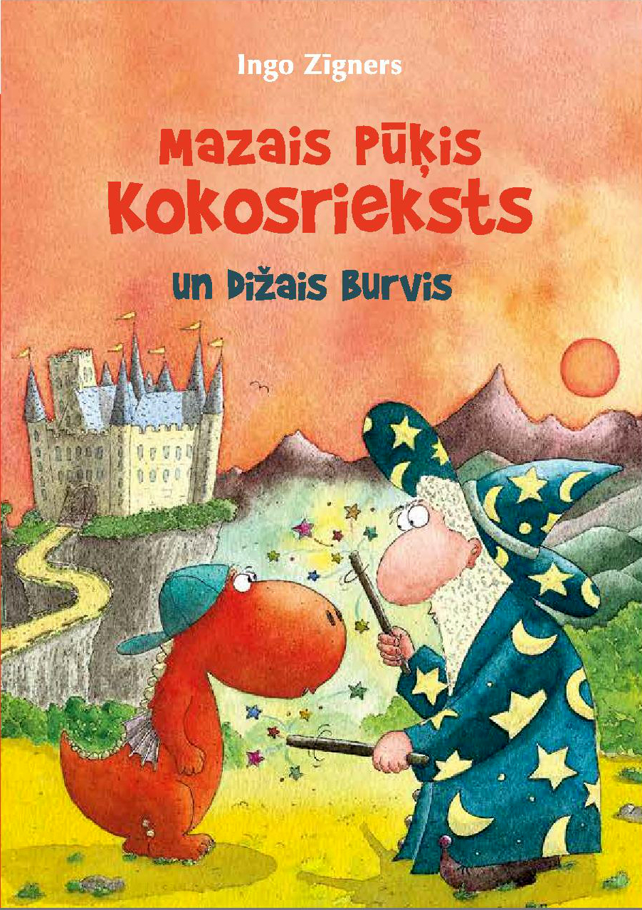 Mazais pūķis Kokosrieksts un dižais burvis - Latvijas Rakstnieku savienība
